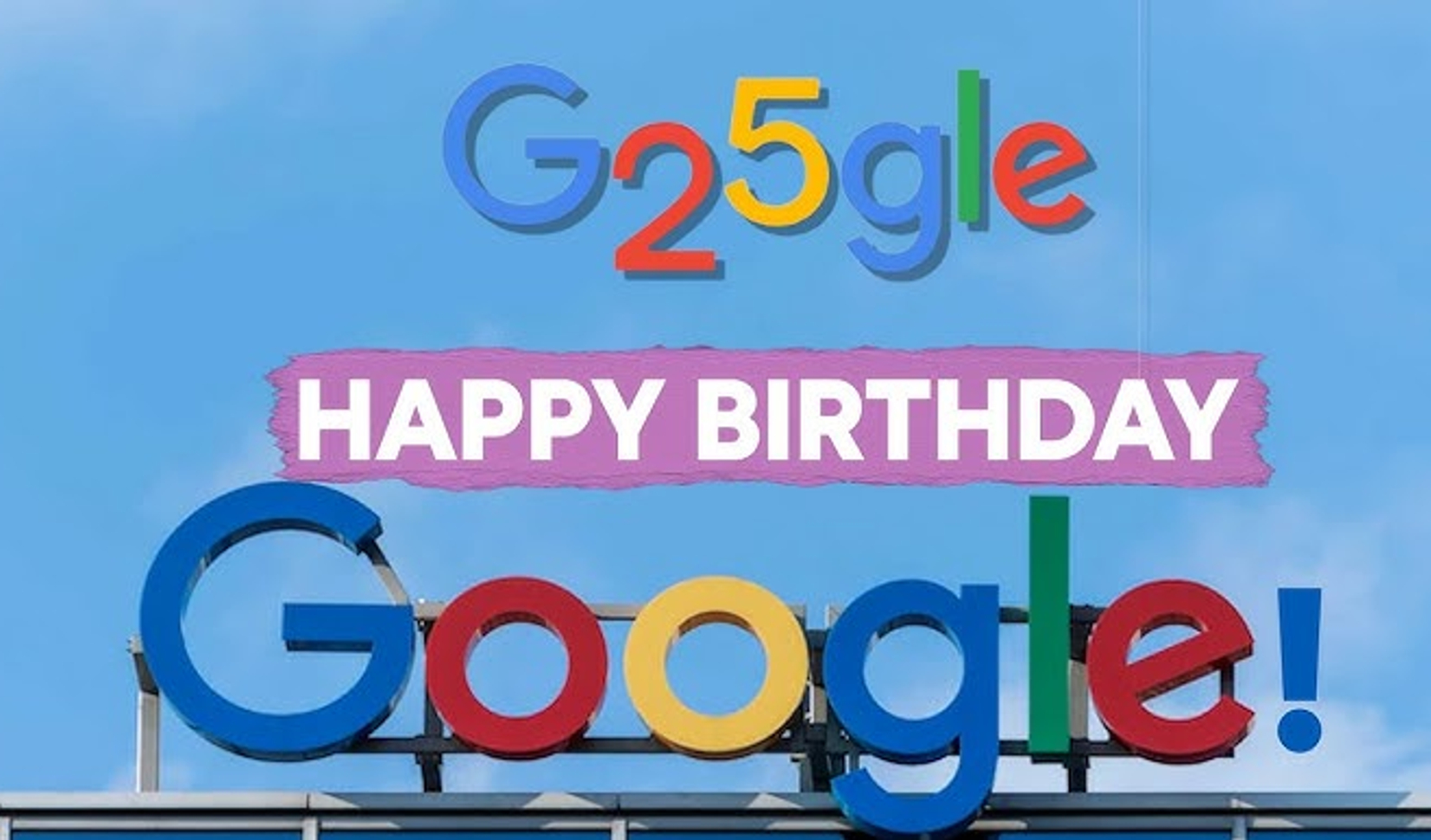 Google 25 нас хүрлээ